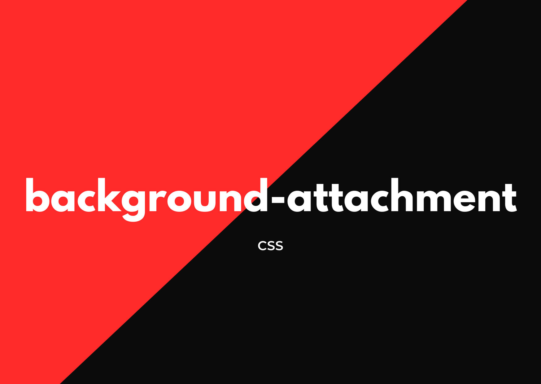 [効かない?] CSS「background-attachment」とは? 使い方を分かりやすく解説! | HTML&CSS辞典