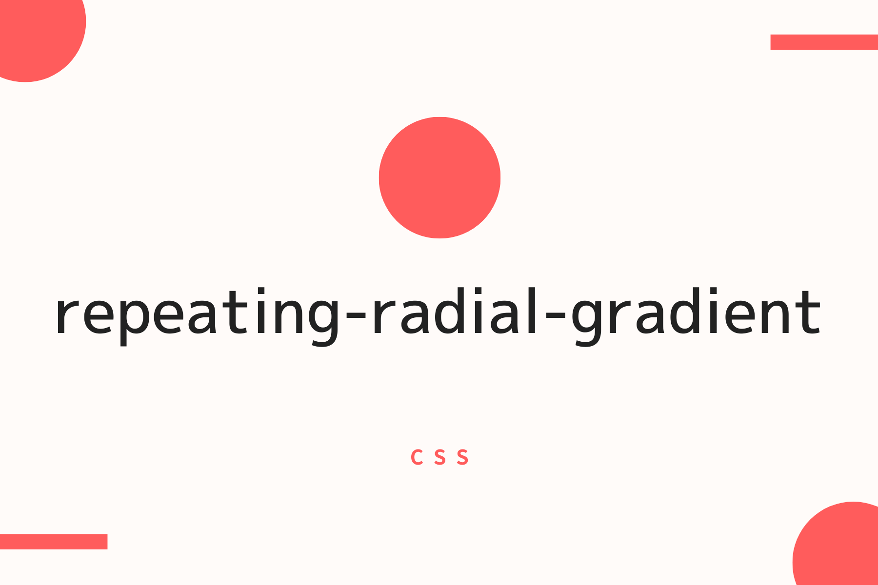 [CSS] repeating-radial-gradient()関数で円形のグラデーションを繰り返して表示しよう! | HTML&CSS辞典