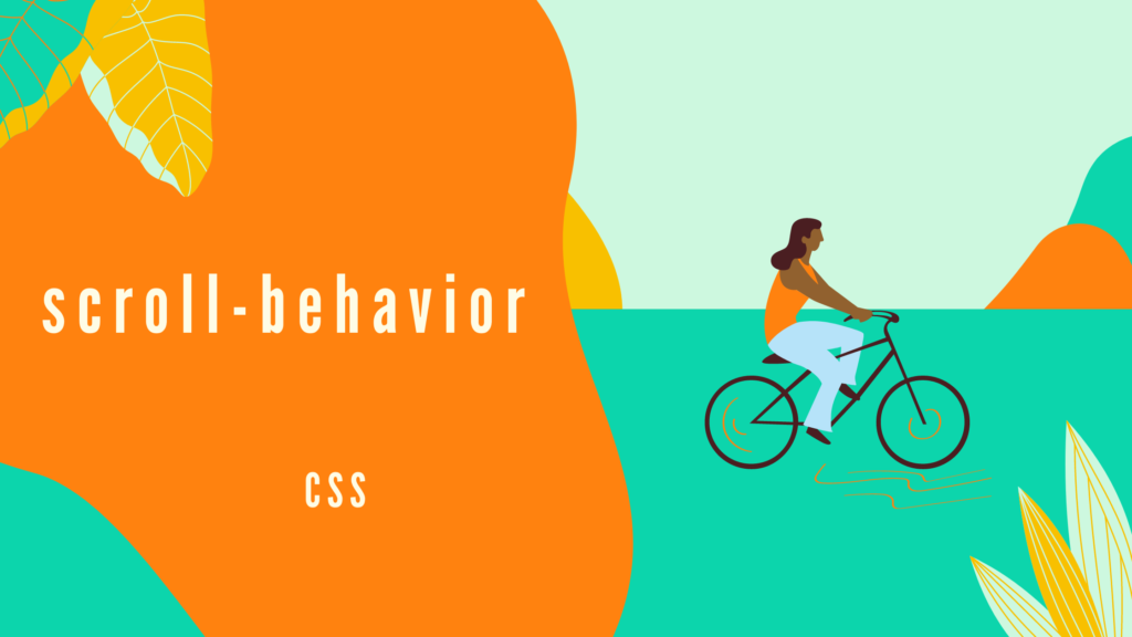 【効かない?】CSS「scroll-behavior」の使い方・対応ブラウザを分かりやすく解説! | HTML&CSS辞典
