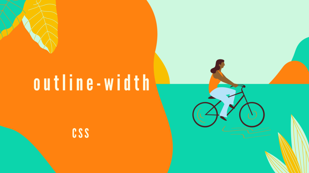 【CSS】outline-widthプロパティでボックスのアウトラインの幅を指定しよう! | HTML&CSS辞典 【CSS】outline-widthプロパティでボックスのアウトラインの幅を指定しよう! | HTML&CSS辞典